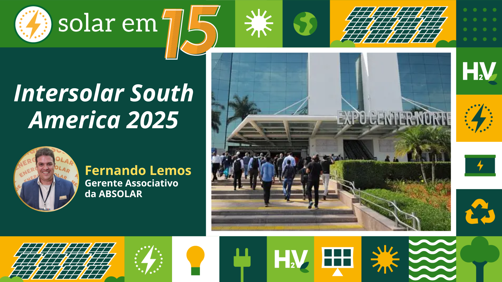 » Intersolar South America 2025 começa nesta terça (26) em São Paulo (SP)